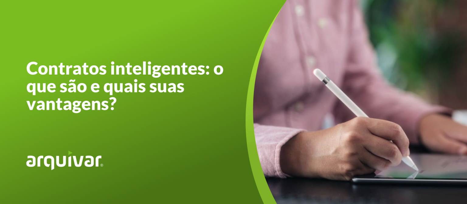 Contratos inteligentes: o que são e quais suas vantagens